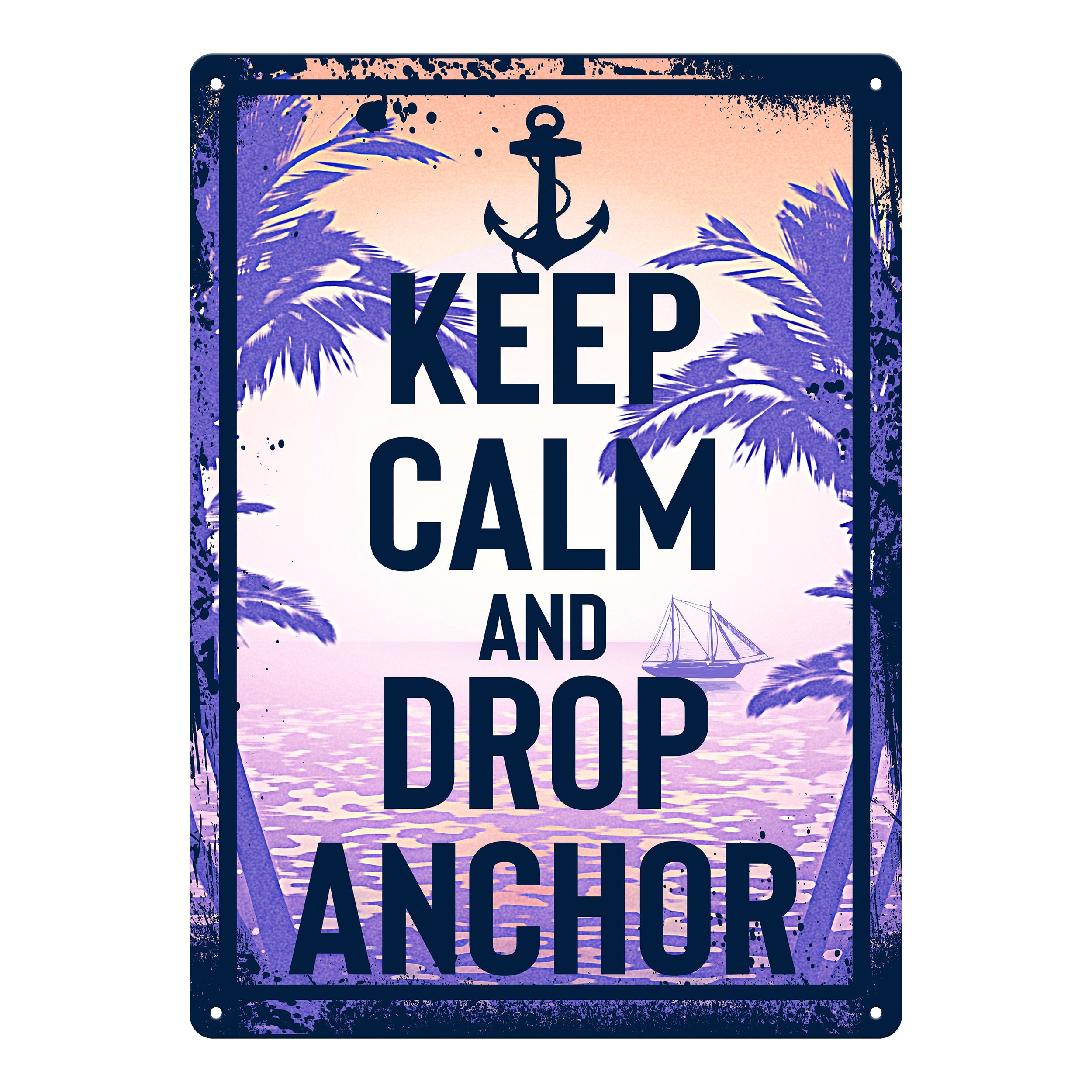 Tin Sign 12in x 17in-Keep Calm and Drop Anchor – Rivers Edge Products