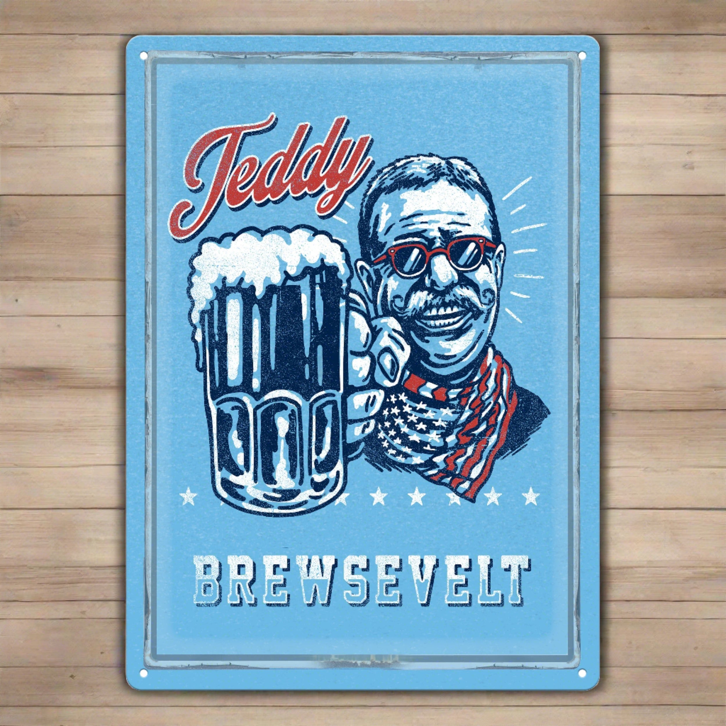 Tin Sign 12in x 17in-Teddy Brewsevelt – Rivers Edge Products